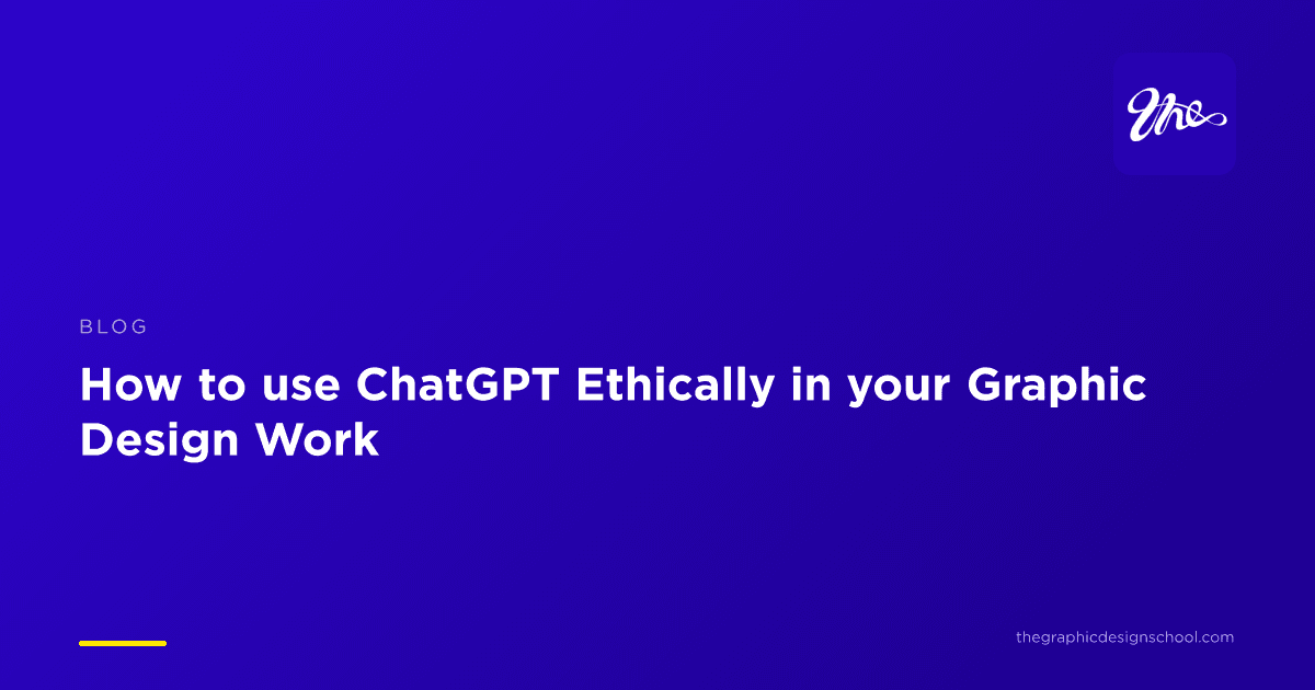 How to use ChatGPT Ethically in your Graphic Design Work | Blog | The ...